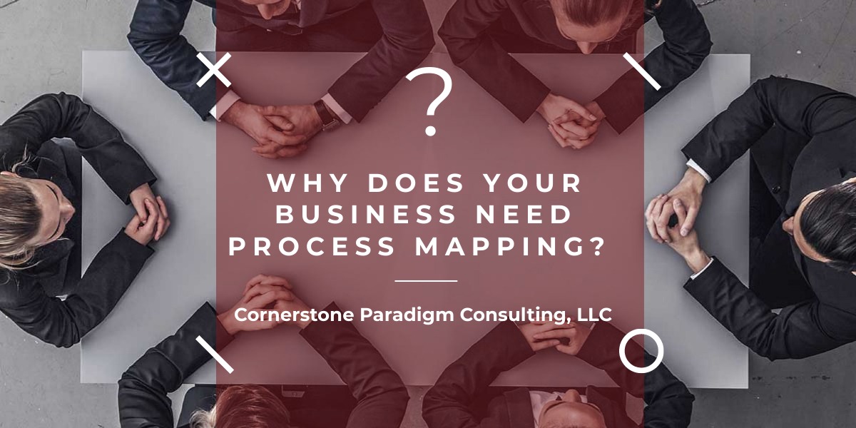 Why does your business need process mapping?