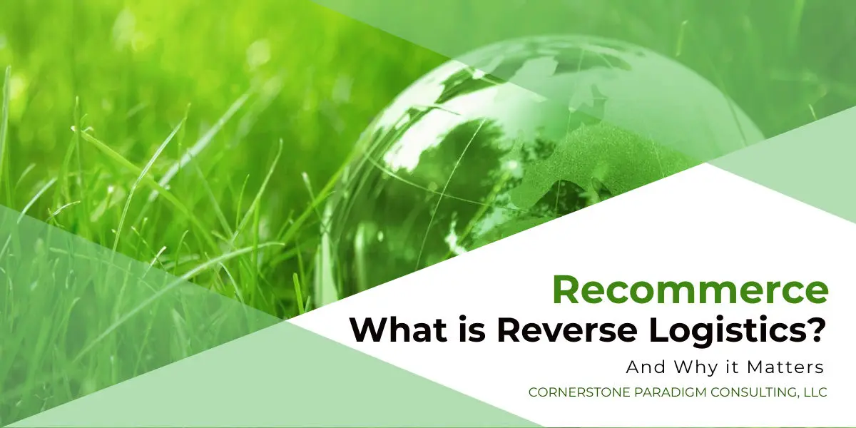 Recommerce: What is reverse logistics and why does it matter?