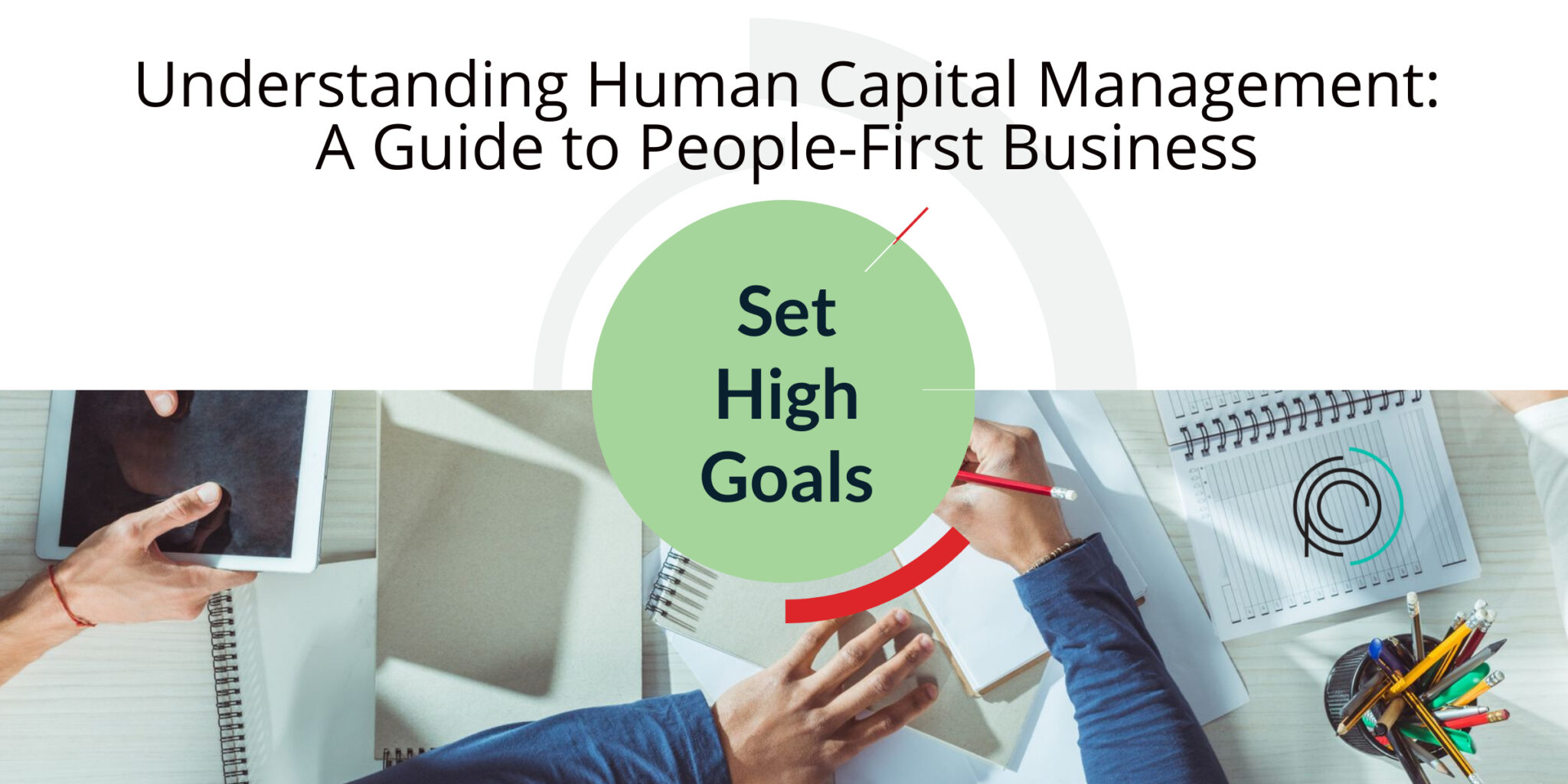 Understanding human capital management for business success