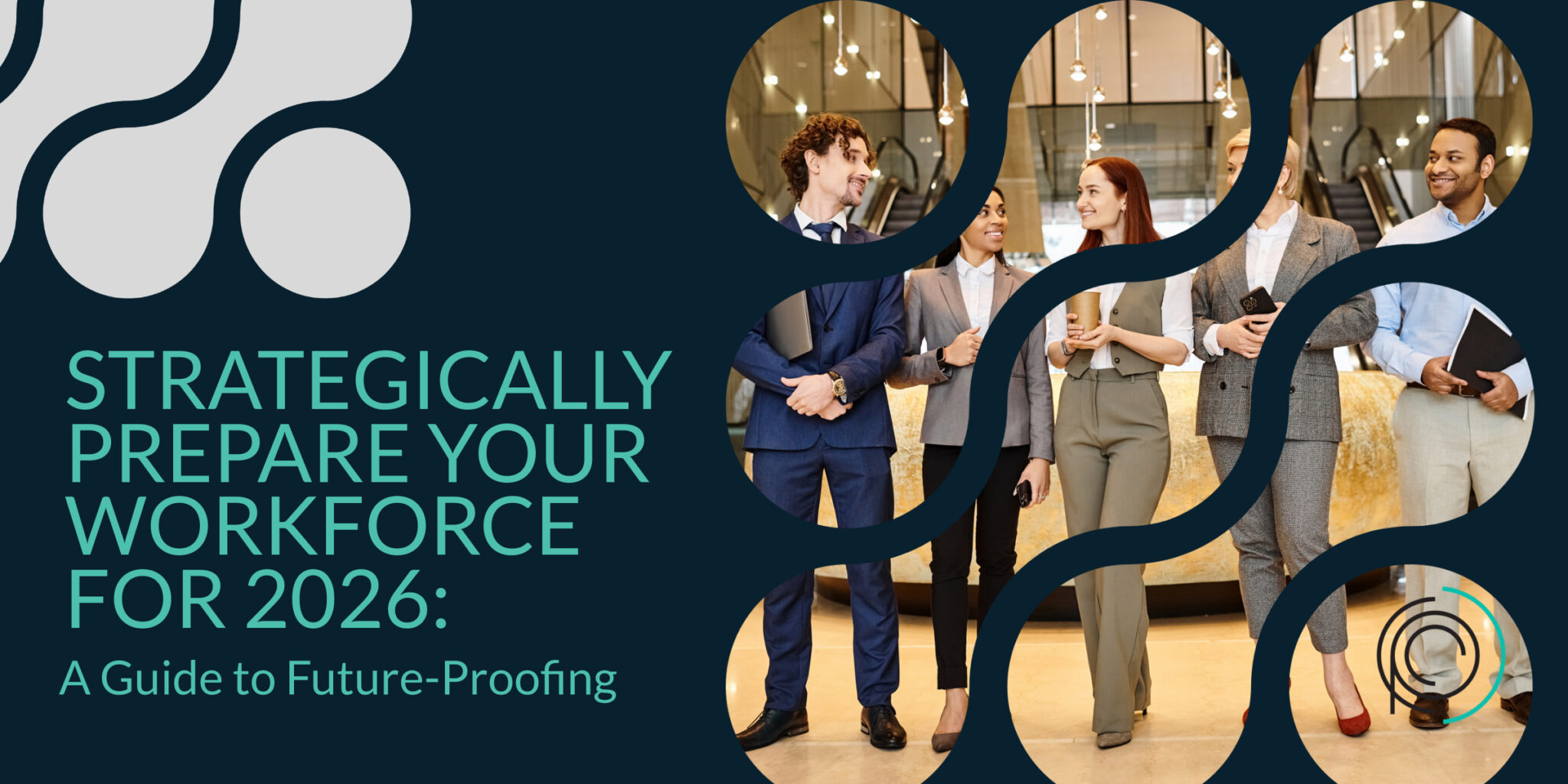 Strategically Prepare Your Workforce for 2026: A Guide to Future ...